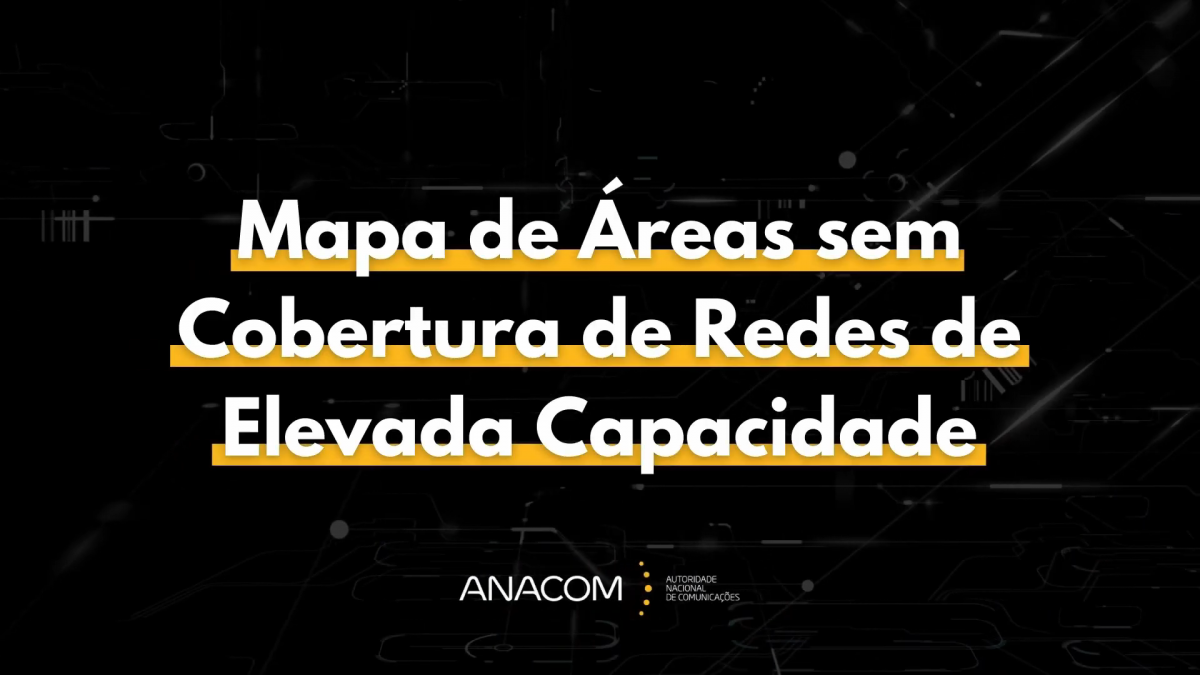 A conetividade digital no território nacional está em consulta pública ...